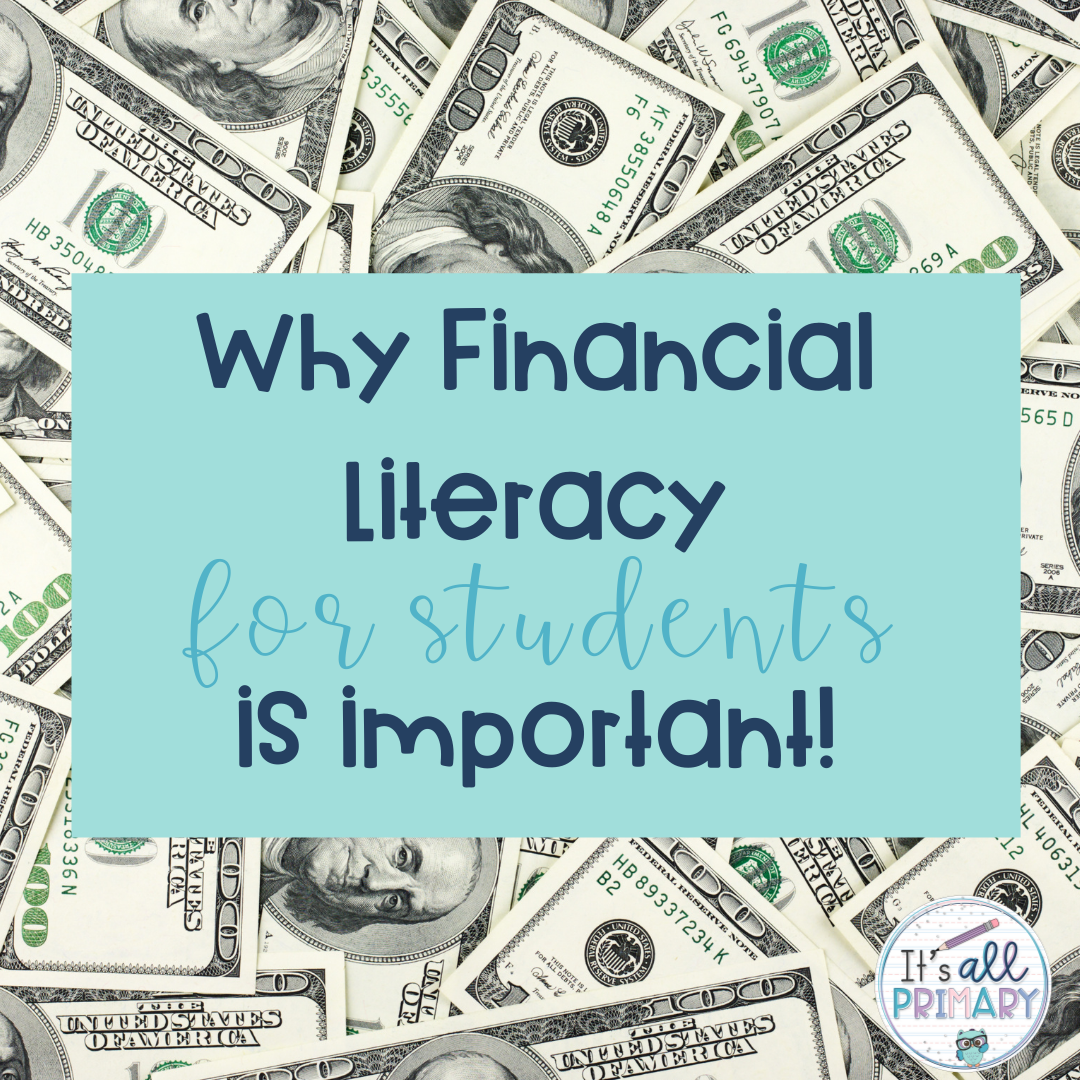 Why Financial Literacy is Important for Students - It's All Primary